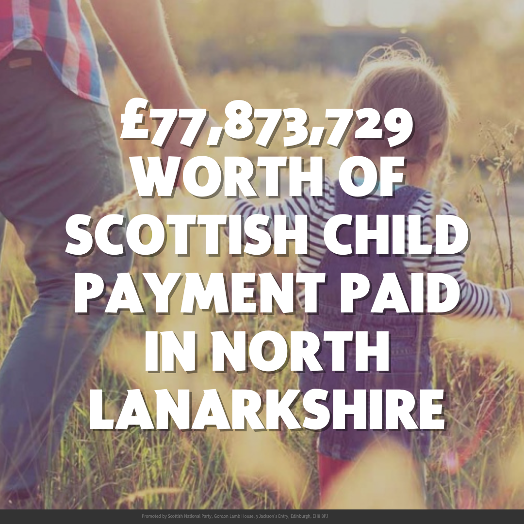 SNP GOVERNMENT DELIVERS £1 BILLION IN SCOTTISH CHILD PAYMENTS – Fulton ...